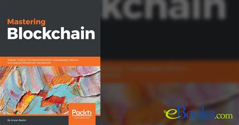 Mastering Blockchain By Imran Bashir Ebook