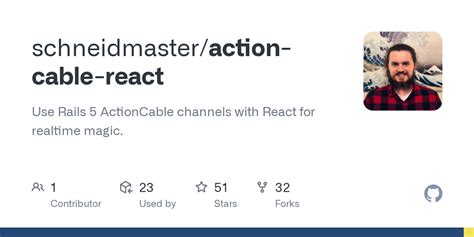 Github Schneidmasteraction Cable React Use Rails 5 Actioncable