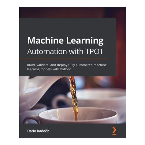 Machine Learning Automation With Tpot Build Validate And Deploy