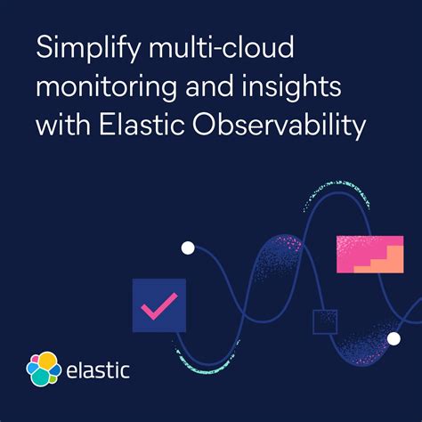 Elastic On Linkedin Simplify Multi Cloud Monitoring And Insights With Elastic Observability