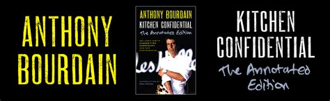 Kitchen Confidential Annotated Edition Adventures In The Culinary