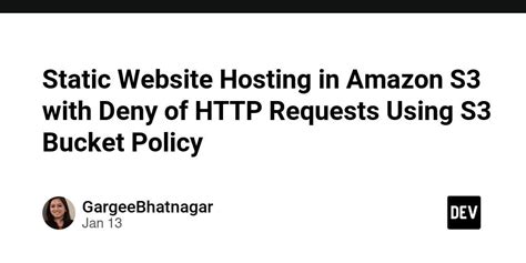 Static Website Hosting In Amazon S3 With Deny Of Requests Using S3 Bucket Policy Rdevto