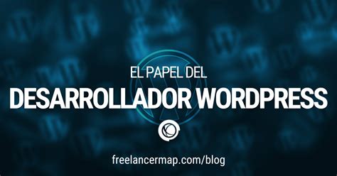 ¿qué Hace Un Desarrollador Wordpress Perfiles It