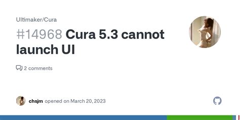 cura 5 3 cannot launch ui · issue 14968 · ultimaker cura · github