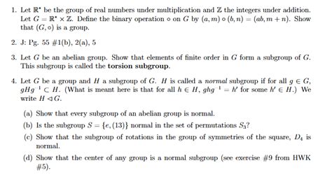 Solved 1 Let R Be The Group Of Real Numbers Under Chegg Com