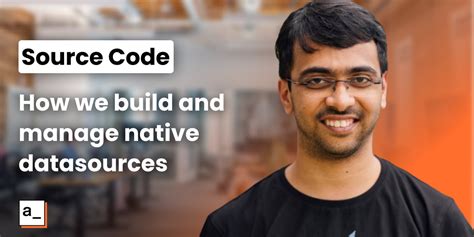 How We Build And Manage Datasources Featuring Shrikant Lead Engineer At Appsmith Rappsmith