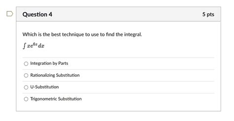 Solved Question 4 5 Pts Which Is The Best Technique To Use To Find The