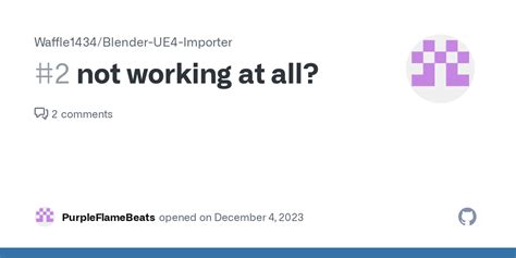 Not Working At All · Issue 2 · Waffle1434blender Ue4 Importer · Github