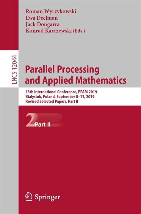 Lecture Notes In Computer Science 12044 Parallel Processing And Applied Mathematics