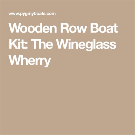 Wooden Row Boat Kit The Wineglass Wherry Wooden Row Boat Row Boat Boat Kits