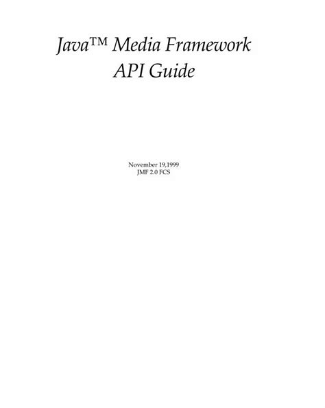Pdf Java“ Media Framework Api Guide Unical · The Java“ Media Framework Jmf Is An