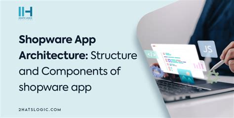 A Beginners Guide To Shopware App Architecture