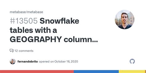 Snowflake Tables With A Geography Column Cannot Be Explored · Issue 13505 · Metabasemetabase