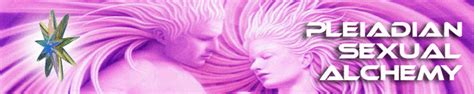 Pleiadian Sexual Alchemy Follow Along Lightquest International