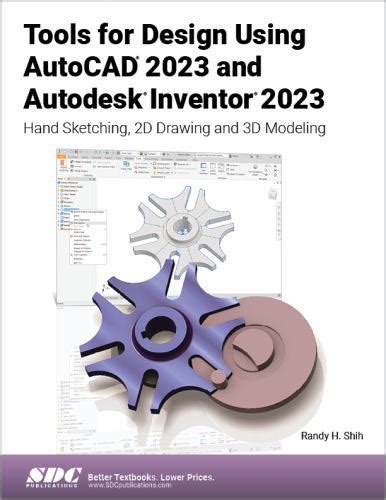 Tools For Design Using Autocad 2023 And Autodesk Inventor 2023 Hand Sketching 2d Drawing And