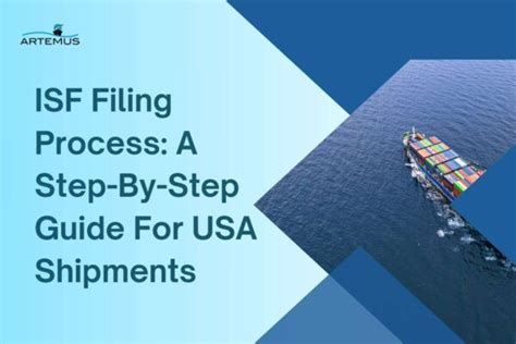 ISF Filing Process A Step By Step Guide For USA Shipments