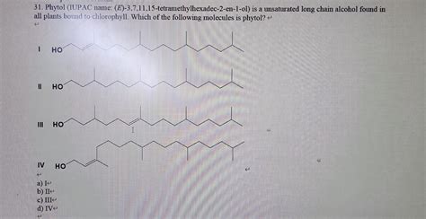 Solved 31 Phytol Iupac Name