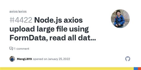 Nodejs Axios Upload Large File Using Formdata Read All Data To The