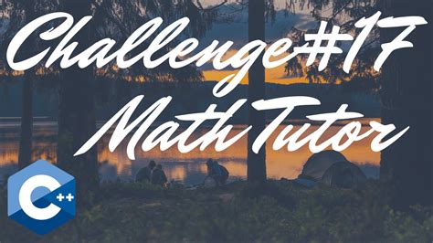 Chapter 3 17 Math Tutor Tony Gaddis Starting Out With C Jesus Hilario H