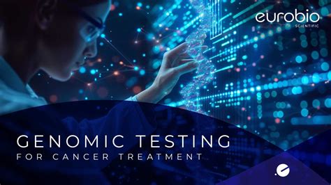 Genomic Testing And Your Cancer Treatment