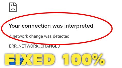 Fix Your Connection Was Interrupted A Network Change Was Detected ERR
