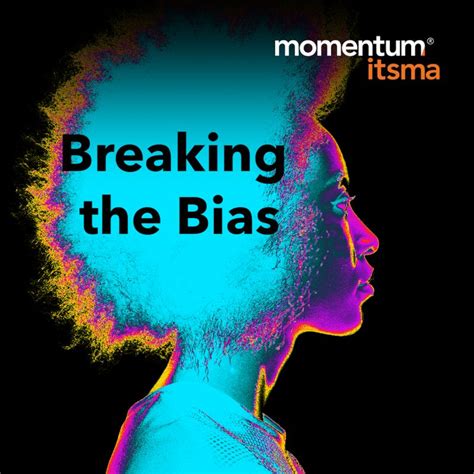 Momentum Itsma On Linkedin Breaking The Bias