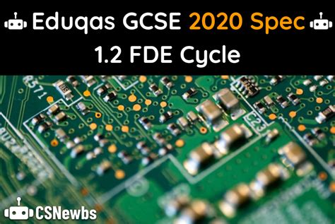 12 The Fde Cycle Eduqas Gcse 2020 Spec Csnewbs