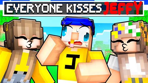 Everyone Wants To Kiss Jeffy In Minecraft Youtube