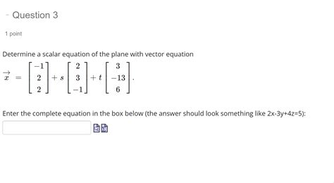 Solved Point Determine A Scalar Equation Of The Plane With Chegg Com
