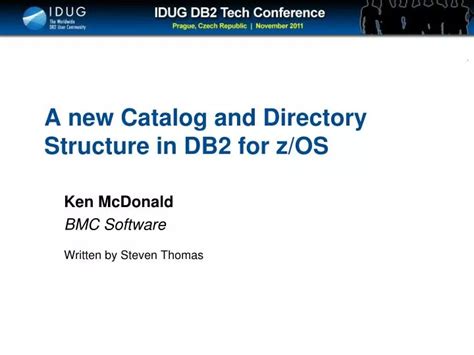 Ppt A New Catalog And Directory Structure In Db2 For Zos Powerpoint