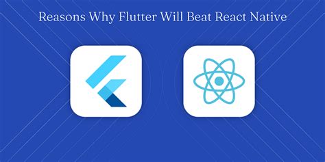 Reasons Why Flutter Will Beat React Native Medium