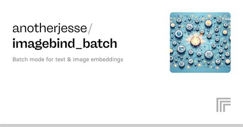 Anotherjesseimagebindbatch Run With An Api On Replicate