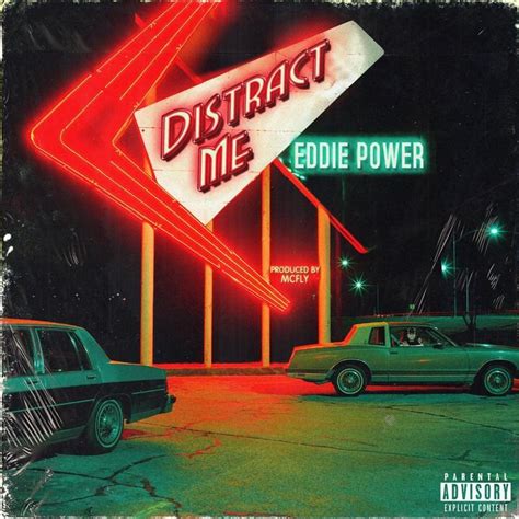 Eddie Power Distract Me Lyrics Genius Lyrics