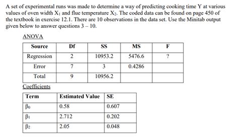 Solved A Set Of Experimental Runs Was Made To Determine A