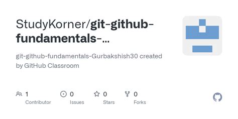 GitHub StudyKorner Git Github Fundamentals Gurbakshish Git Github Fundamentals