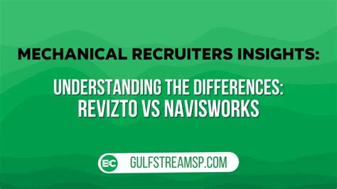 How Revizto And Navisworks Differ In Construction Gulfstream