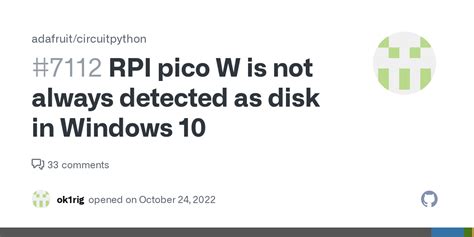 Rpi Pico W Is Not Always Detected As Disk In Windows 10 · Issue 7112 · Adafruitcircuitpython