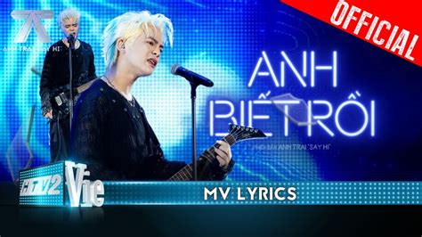 Mv Lyrics Anh Bi T R I Rhyder Anh Trai Say Hi Chords Chordify