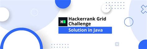 Ali Habibian On Linkedin Hackerrank Grid Challenge Solution In Java