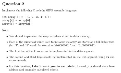 Solved Question 2 Implement The Following C Code In Mips