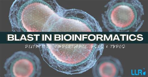 What Is Blast In Bioinformatics Simplified