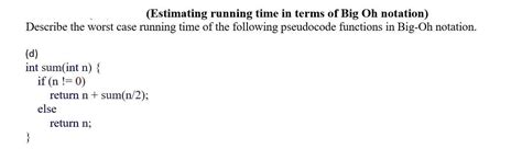 solved estimating running time in terms of big oh notation