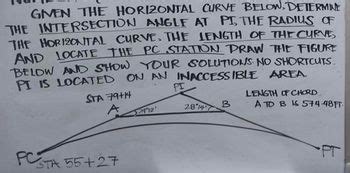 Answered GIVEN THE HORIZONTAL CURVE BELOW DETERMINE THE INTERSECTION ANGLE AT PT THE RADIUS OF