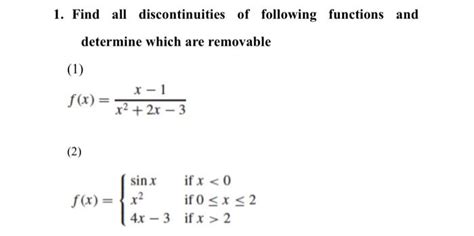 Solved 1 Find All Discontinuities Of Following Functions