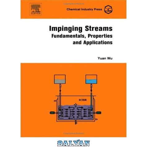 خرید و قیمت دانلود کتاب impinging streams fundamentals properties and applications ا جریان های