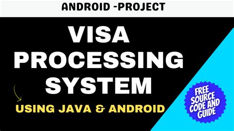 Visa Processing System In Android Download Free Source Code