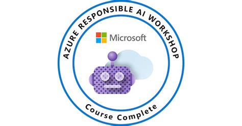 Azure Responsible Ai Workshop Completion Was Issued By Microsoft