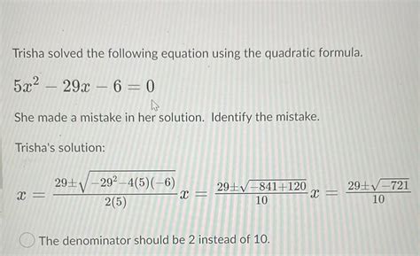 [answered] Trisha Solved The Following Equation Using The Quadratic Kunduz