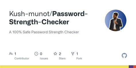 github kush munot password strength checker a 100 safe password
