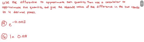 solved use the differential to approximate each quantity